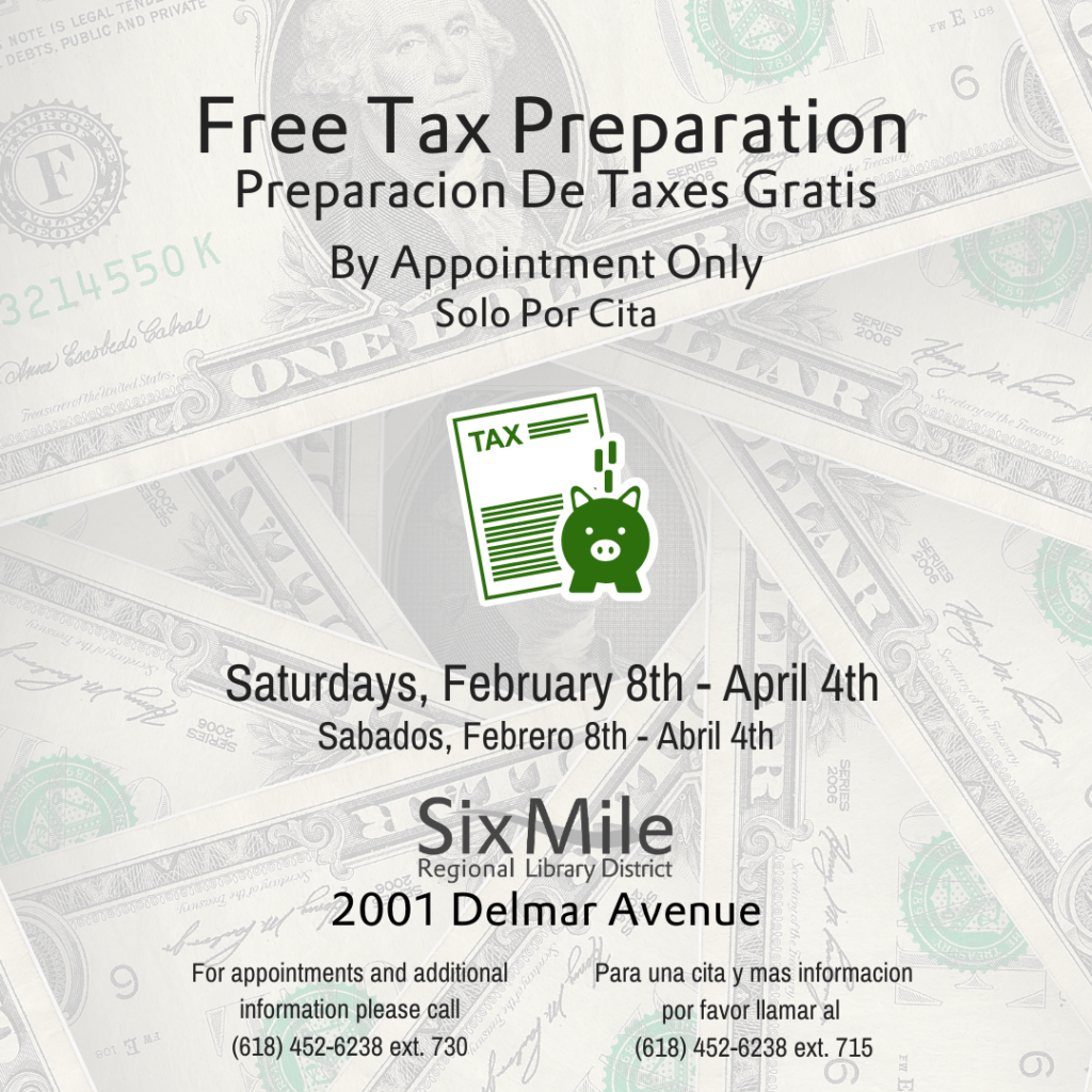 Free Tax Preparation – Preparacion De Taxes Gratis Six Mile Regional ...